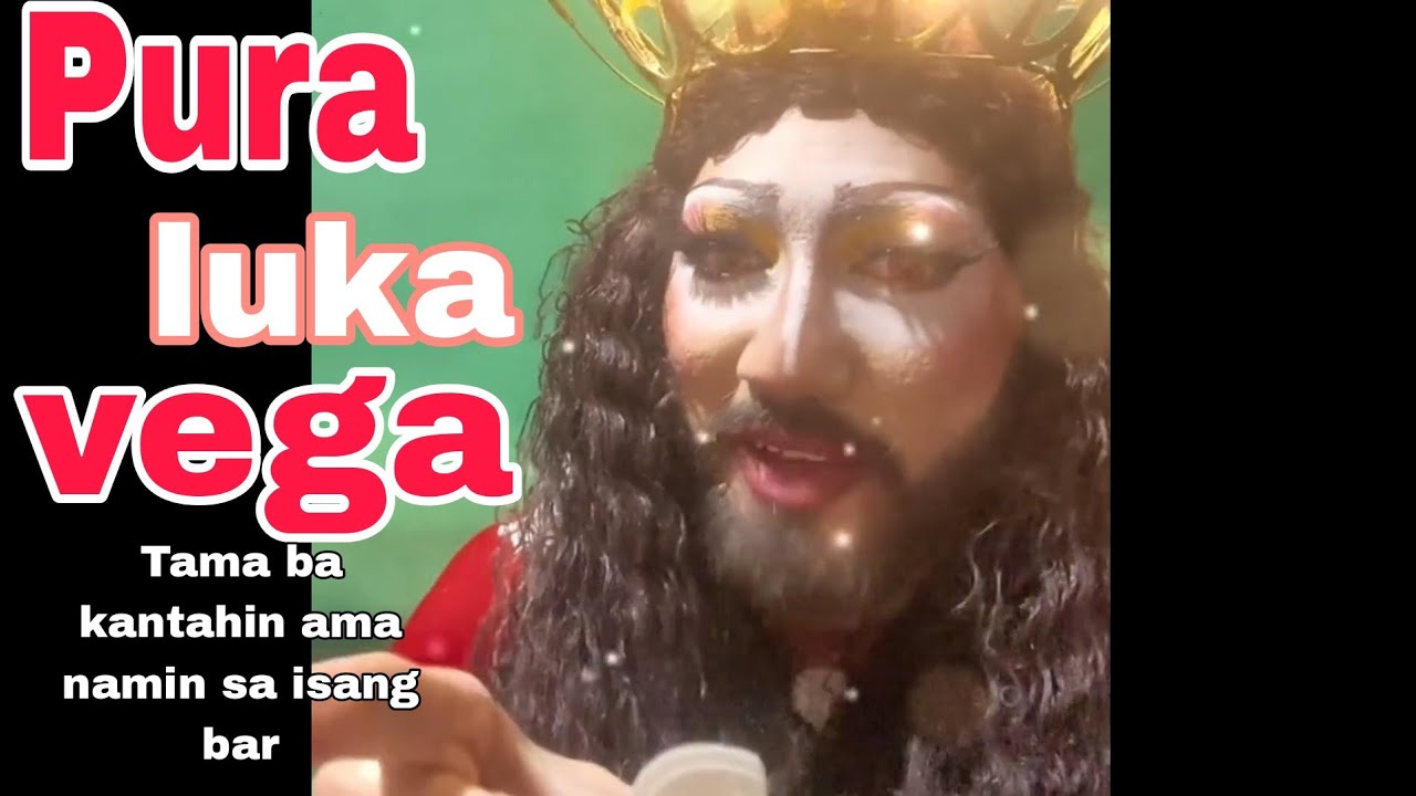 DRAG QUEEN PURA LUKA VEGA KINANTA JESUS CHRIST PRAYER "AMA NAMIN" SA ...