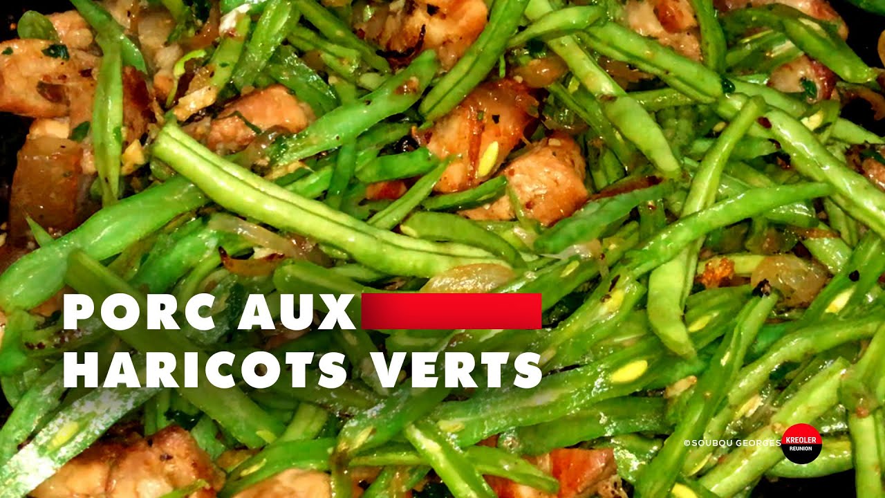 Sauté de porc aux haricots verts, façon Réunion - YouTube