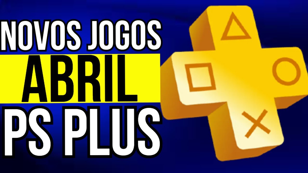 OFICIAL!! NOVOS JOGOS DA PS PLUS EXTRA/DELUXE ABRIL SÃO REVELADOS e ...