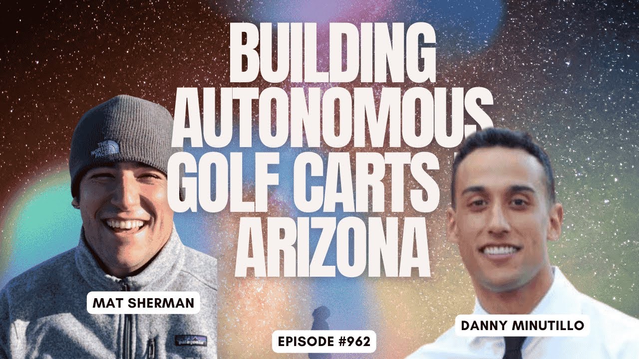 Building An Autonomous Golf Cart Network W/ Danny Minutillo (Nav ...