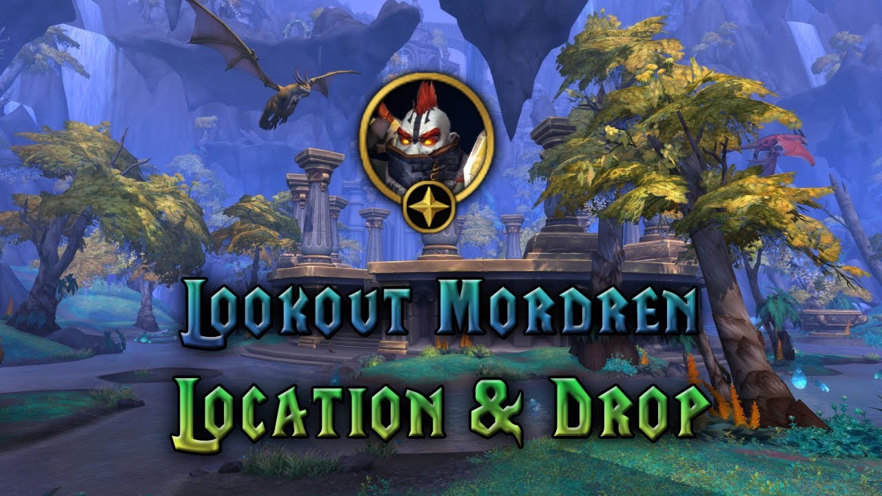 Rare Mob Location - Lookout Mordren - Thaldraszus - YouTube