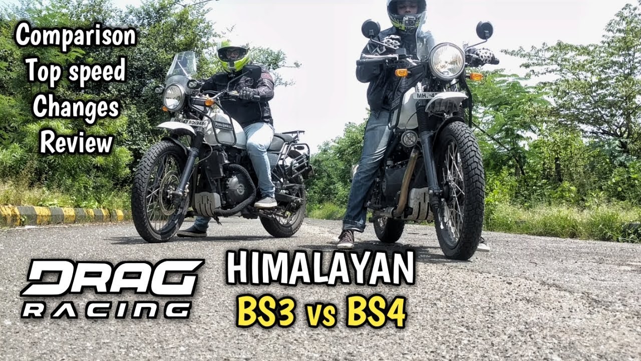 Royal Enfield Himalayan Drag race | BS3 vs BS4 | Full comparison - YouTube