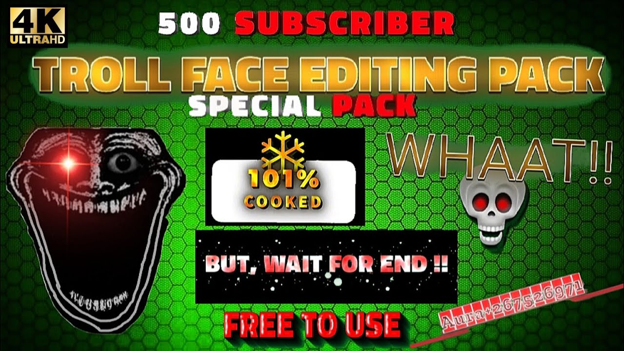 SPECIAL TROLL FACE 'TEXT' PACK WITH GREEN SCREEN / ALIGHT MOTION ...