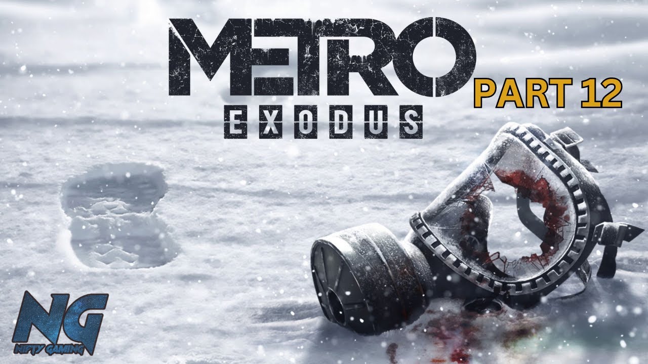 METRO EXODUS Part 12 FULL Gameplay Walkthrough (First time playthrough ...