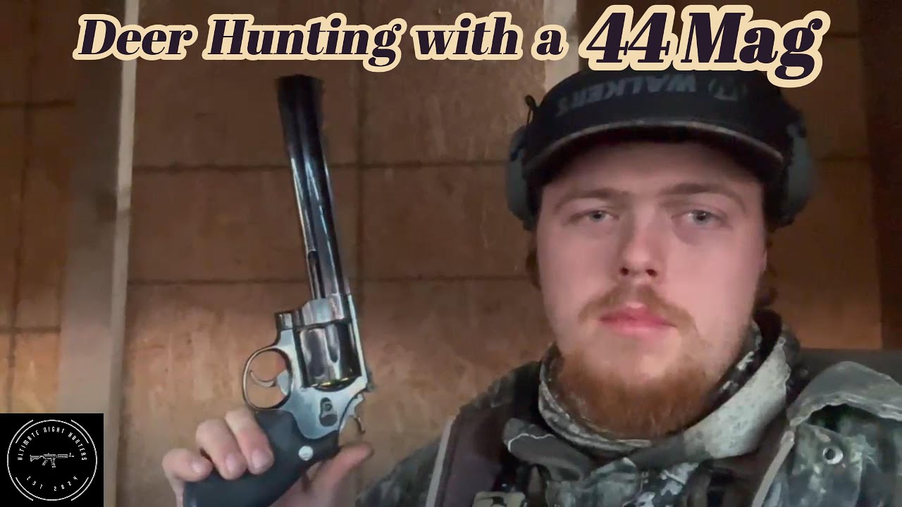 Deer Hunting with a 44 Mag - YouTube