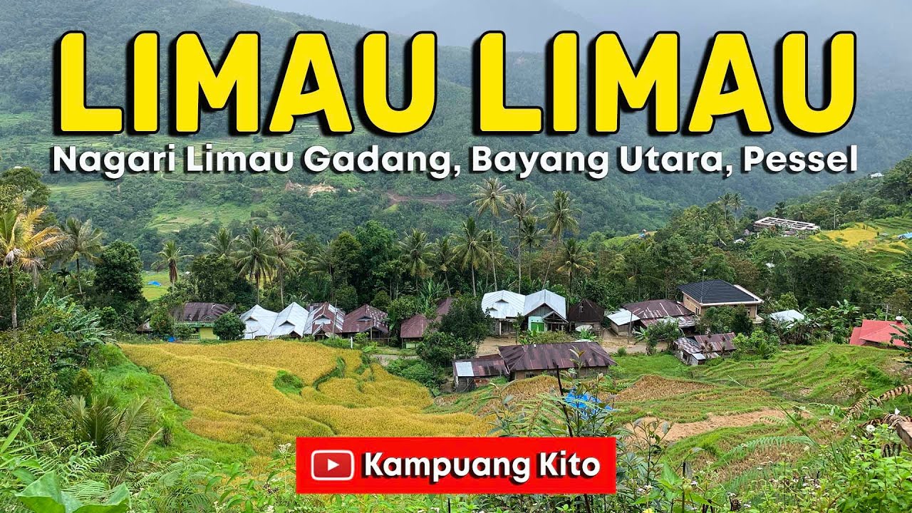 LIMAU LIMAU - Kampung diujung Bayang Utara - Pesisir Selatan - YouTube