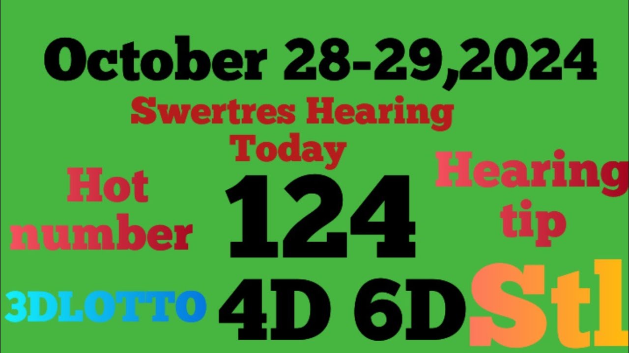 Swertres Hearing Guide Tips 3D 4D 6D and Stl October 28-29,2024 - YouTube