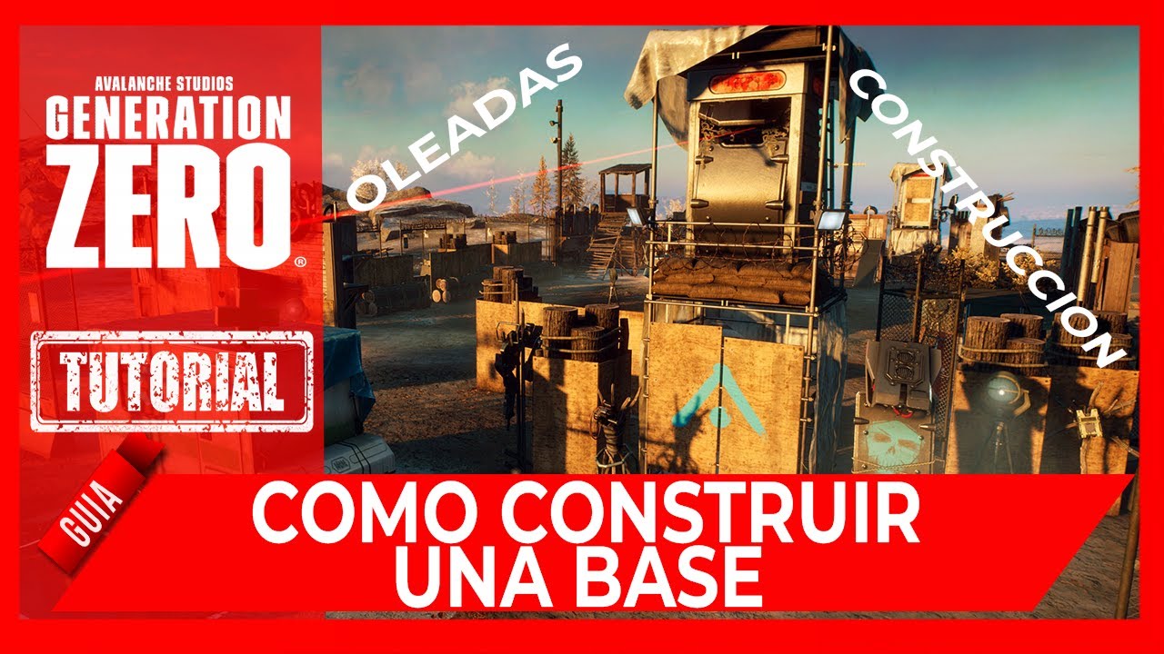 Generacion Zero | como construir una base | Tutorial | Guía | PC - Xbox ...