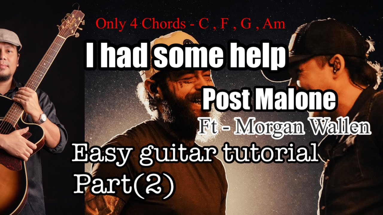 #I had some help - Post Malone( ft - Morgan Wallen ) - Easy guitar ...