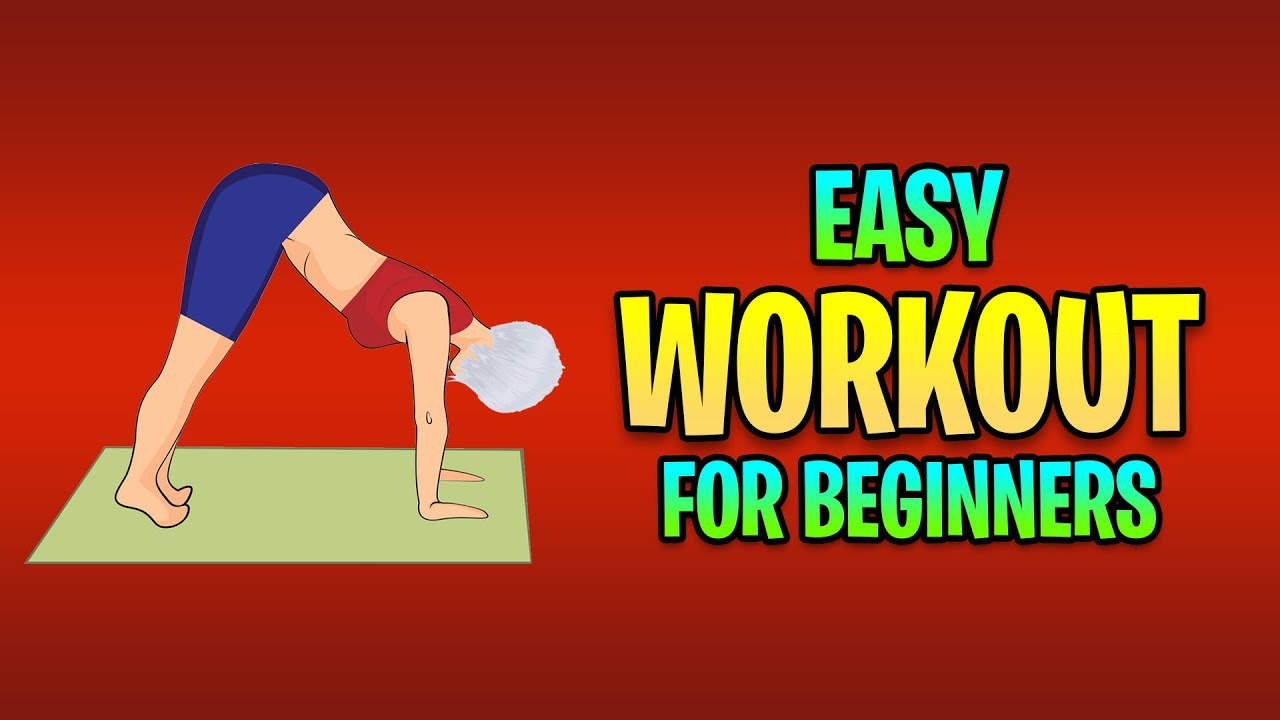 EASY WORKOUT FOR BEGINNERS - YouTube
