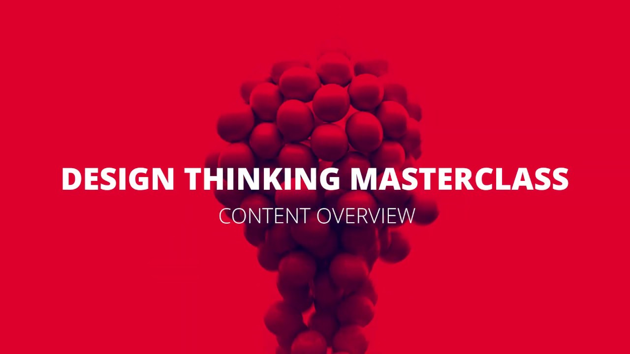 Design Thinking Masterclass: content overview - YouTube
