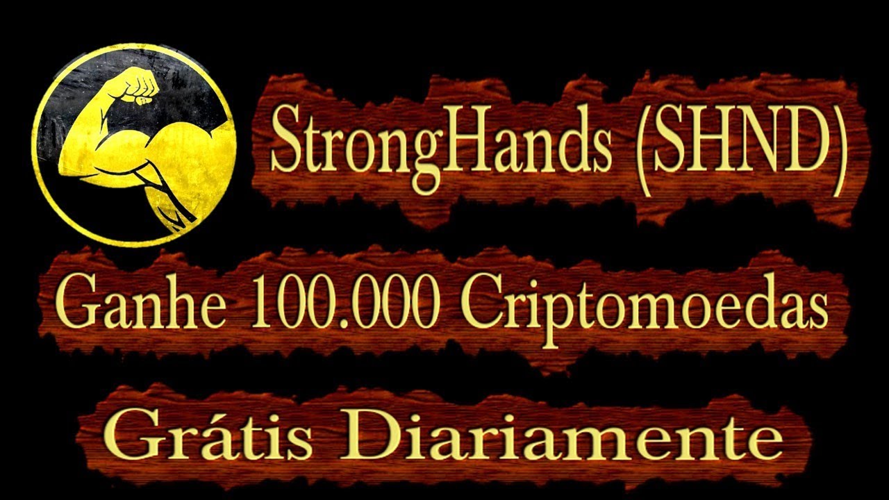 StrongHands (SHND) Ganhe 100.000 Criptomoedas Diariamente - YouTube