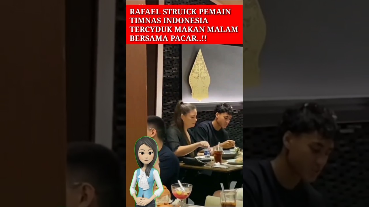 RAFAEL STRUICK PEMAIN TIMNAS INDONESIA TERCYDUK MAKAN MALAM BERSAMA ...