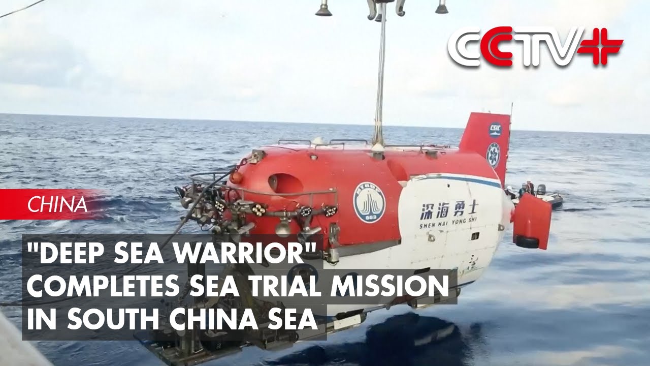 "Deep Sea Warrior" Completes Sea Trial Mission in South China Sea - YouTube