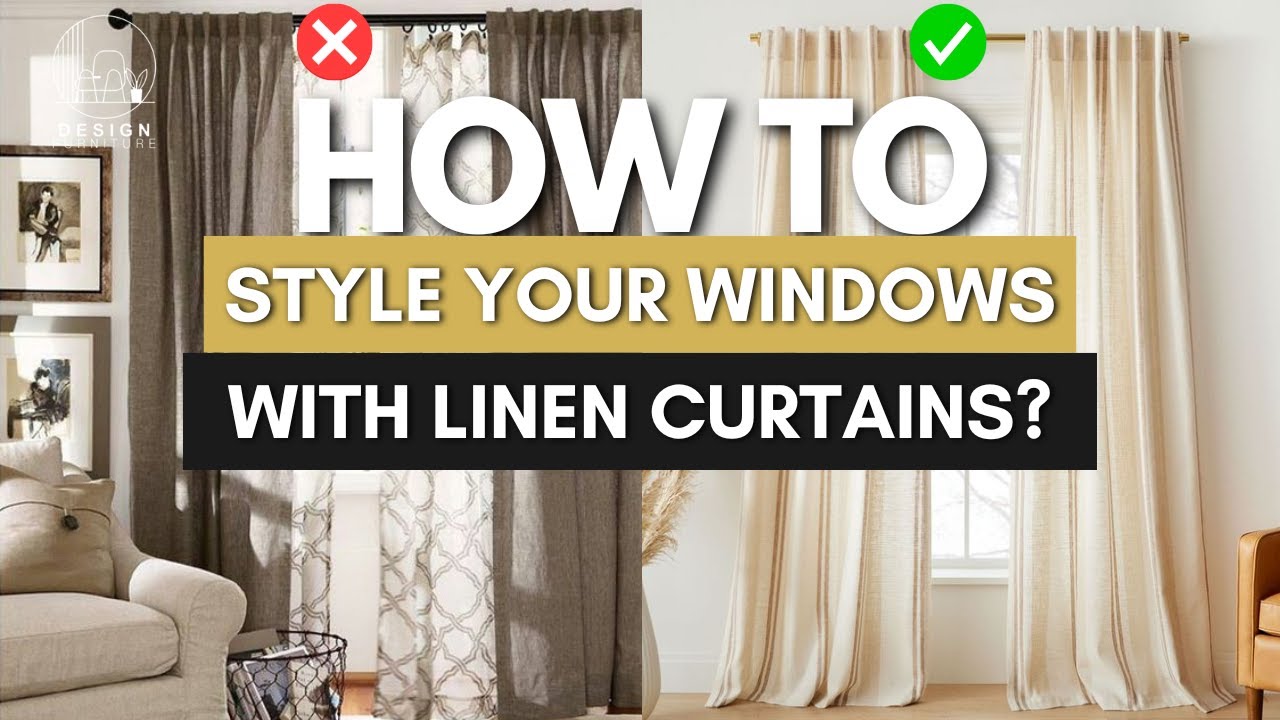 How to Style Your Windows with Linen Curtains? | Design Furniture - YouTube