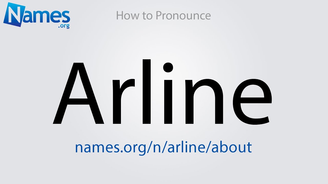 How to Pronounce Arline - YouTube