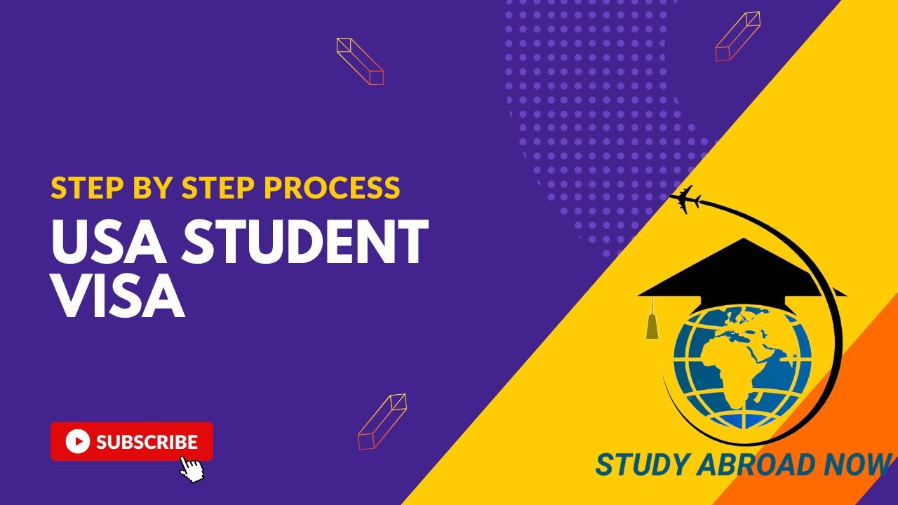 Step by Step Process for US Student Visa | Ultimate Guide for ...