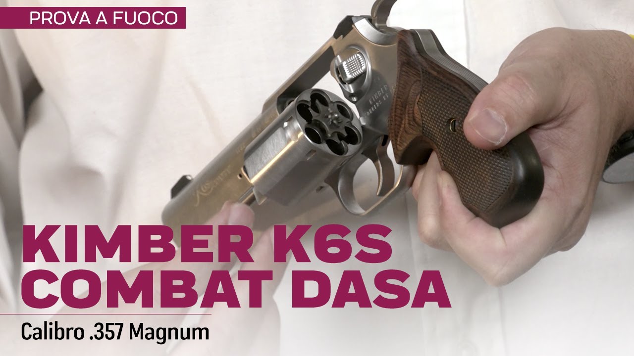 Kimber K6s Combat DaSa calibro .357 Magnum - Presentazione e prova a ...