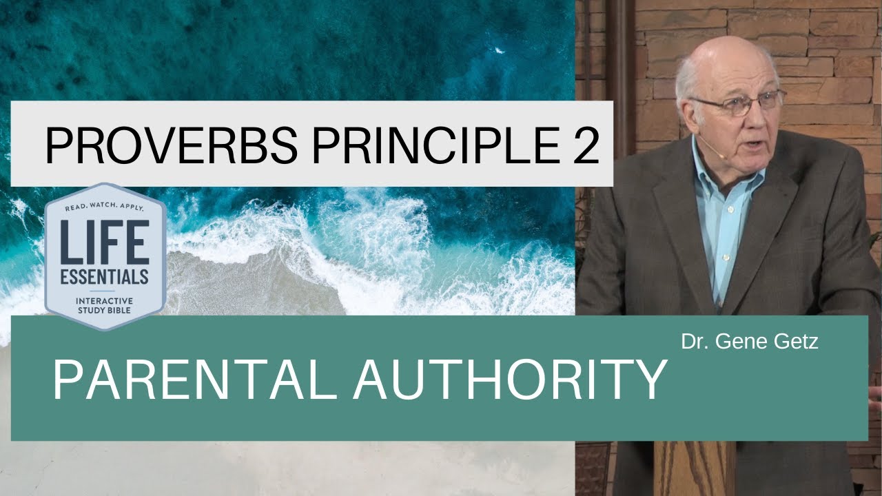 Proverbs Principle 2: Parental Authority - YouTube