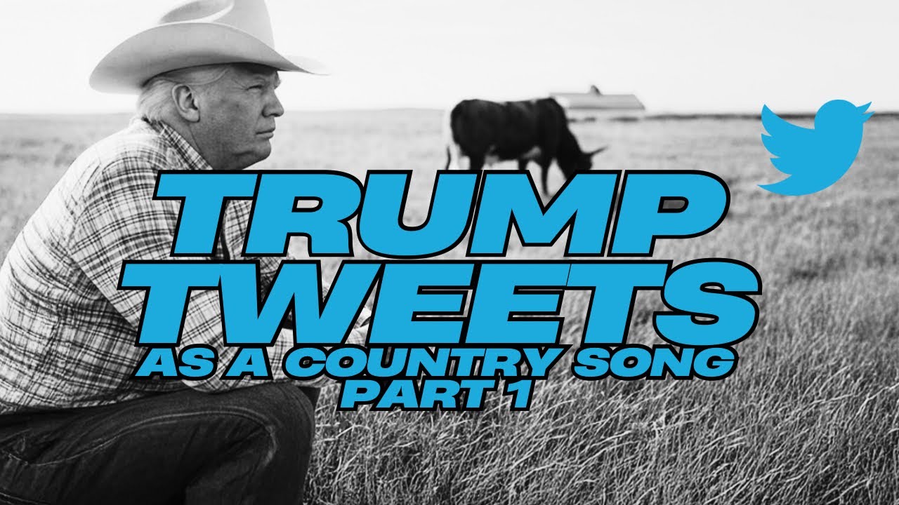 Trump Tweets as a country song Part 1 | Wild Wild West Wing - YouTube