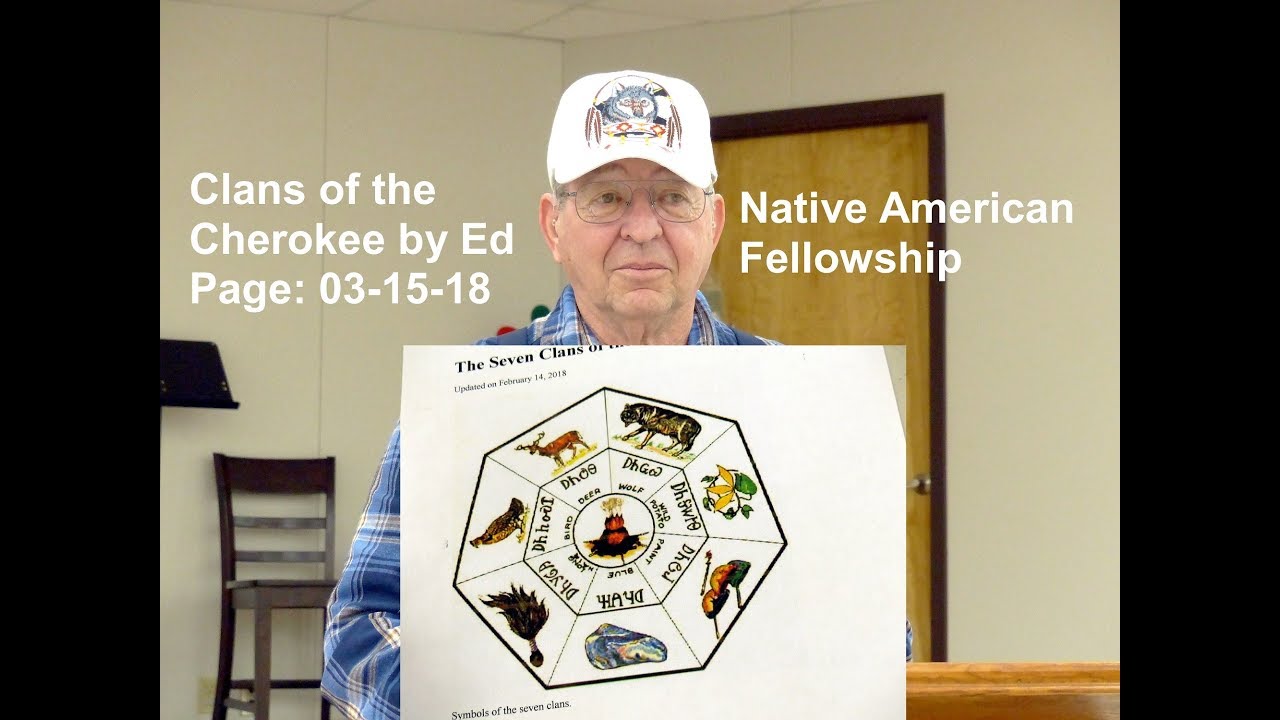 Clans of the Cherokee, Ed Page @ Native American Fellowship @ Tinney ...