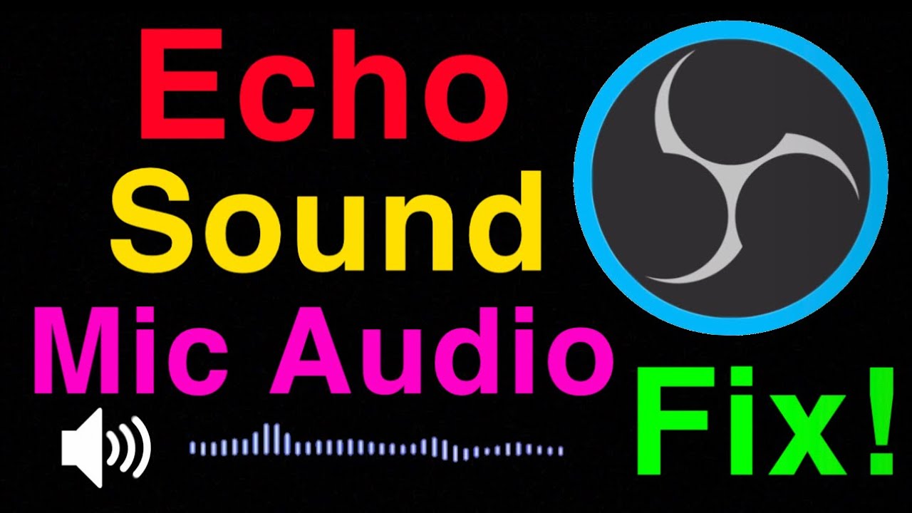 OBS STUDIO HOW TO FIX SOUND ECHO! - YouTube