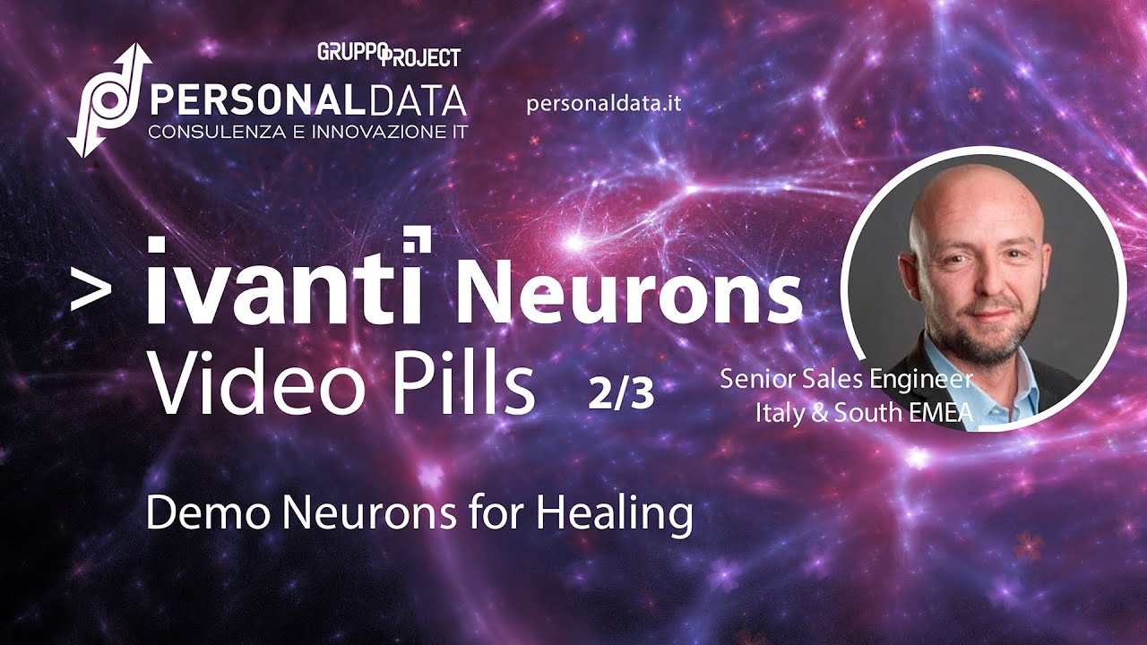 Ivanti Neurons video Pills - 2/3 Demo Neurons for Healing - YouTube