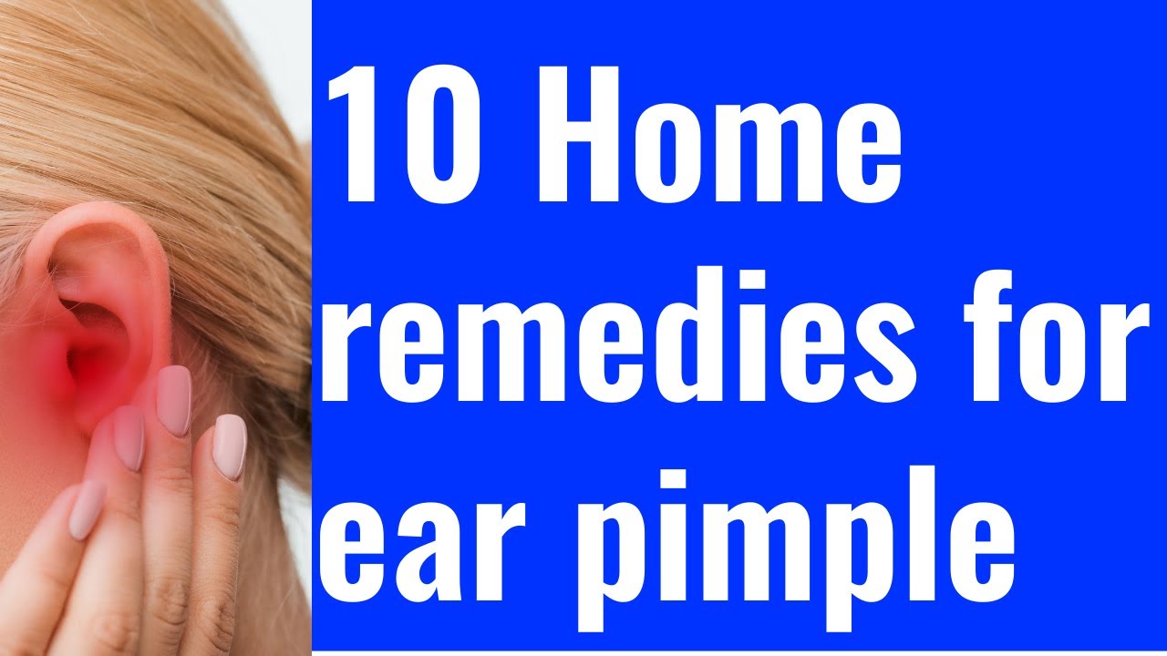 10 Home Remedies To Deal With Pimple In Your Ear || Ear Pimple Home ...