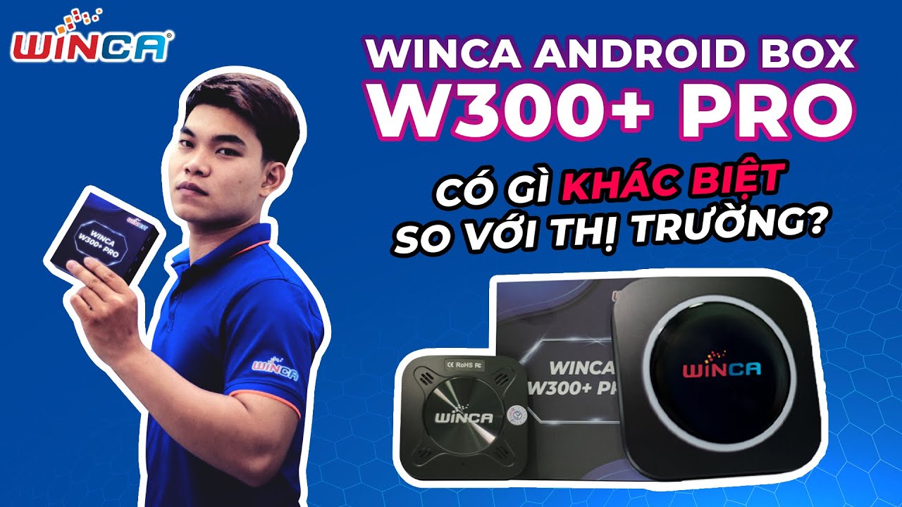 WINCA ANDROID BOX W300+ PRO CÓ GÌ KHÁC SO VỚI NHỮNG ANDROID BOX TRÊN ...