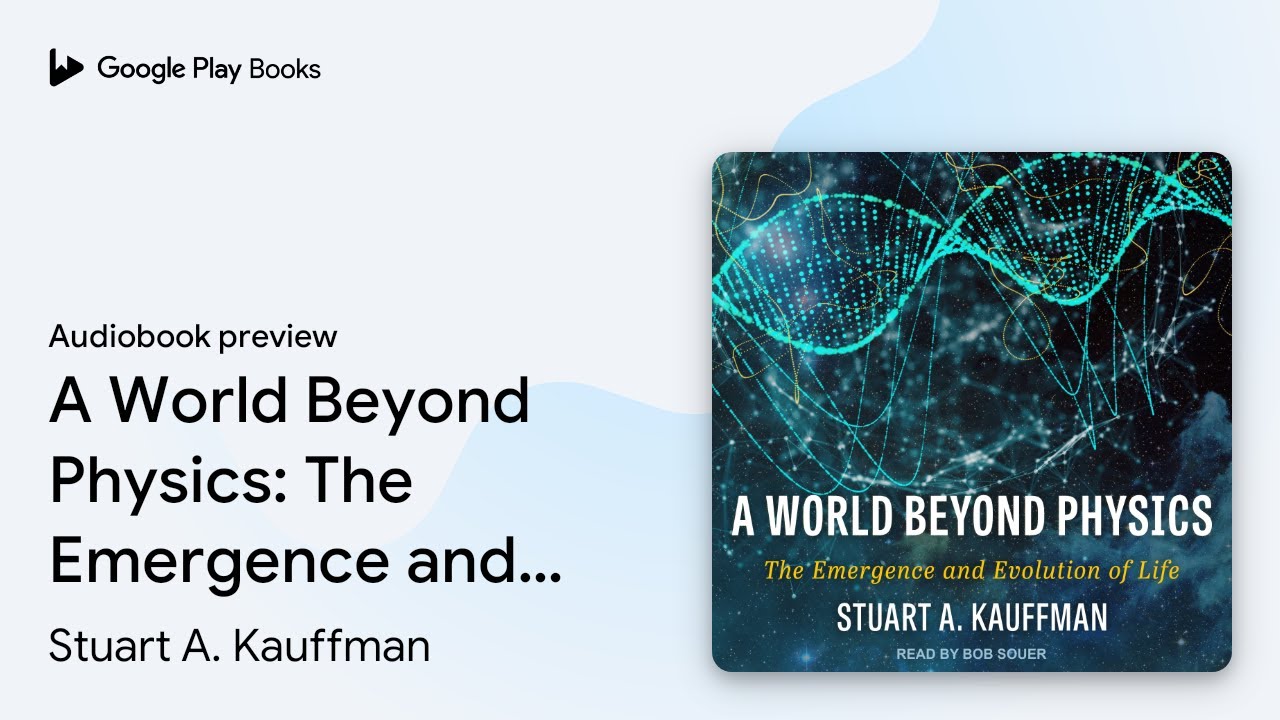 A World Beyond Physics: The Emergence and… by Stuart A. Kauffman ...