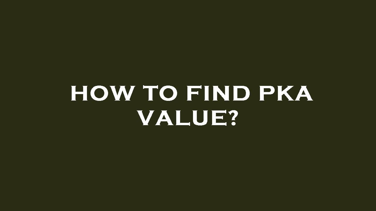 How to find pka value? - YouTube
