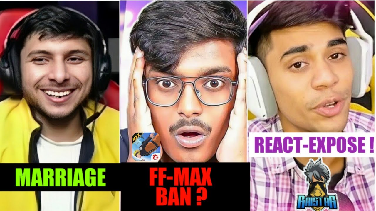 SHOCKED 😱 - NONSTOP GAMING - MARRIAGE ! FREE FIRE MAX BAN ? UG AYUSH REACT got raistar Fair ...