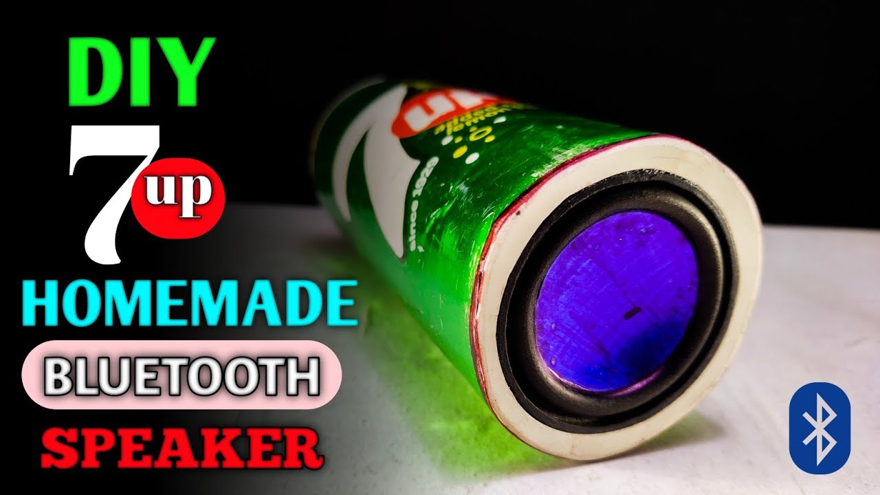 BLUETOOTH SPEAKER MAKING || HOW TO MAKE A BLUETOOTH SPEAKER WITH 7UP ...