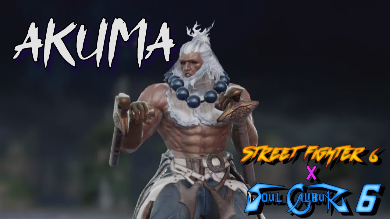 AKUMA FROM STREET FIGHTER 6 IN SOULCALIBUR VI UPDATED - YouTube