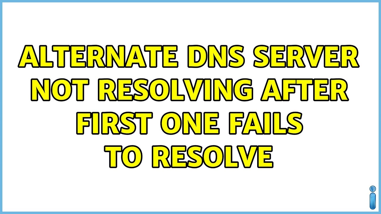 Alternate DNS server not resolving after first one fails to resolve (2 ...