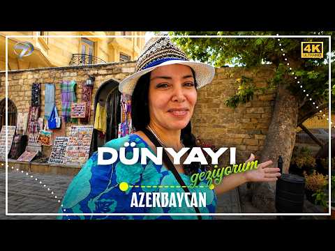 Dünyayı Geziyorum - Azerbaycan | 30 Ağustos 2026 (4K)
