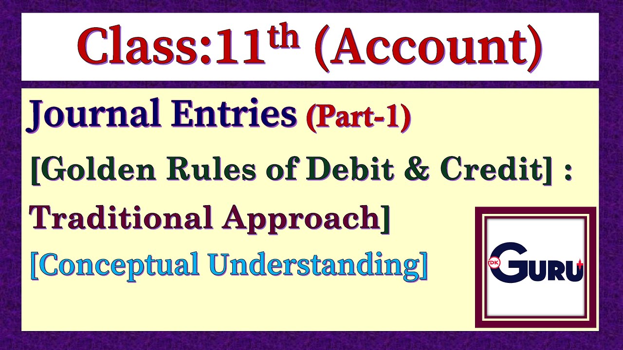 Journal Entries Class 11 Part 1 | Rules of Debit Credit | Recording for ...
