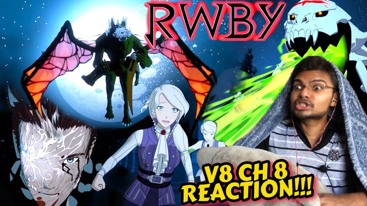 RWBY Volume 8 Episode 8 Reaction! Hound Against the Moon!! - YouTube