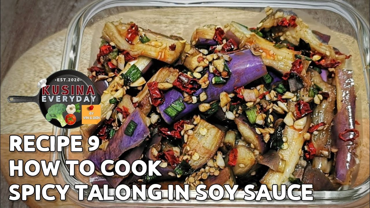 Kusina Everyday - Recipe 9 | Spicy Talong with Soy Sauce - YouTube