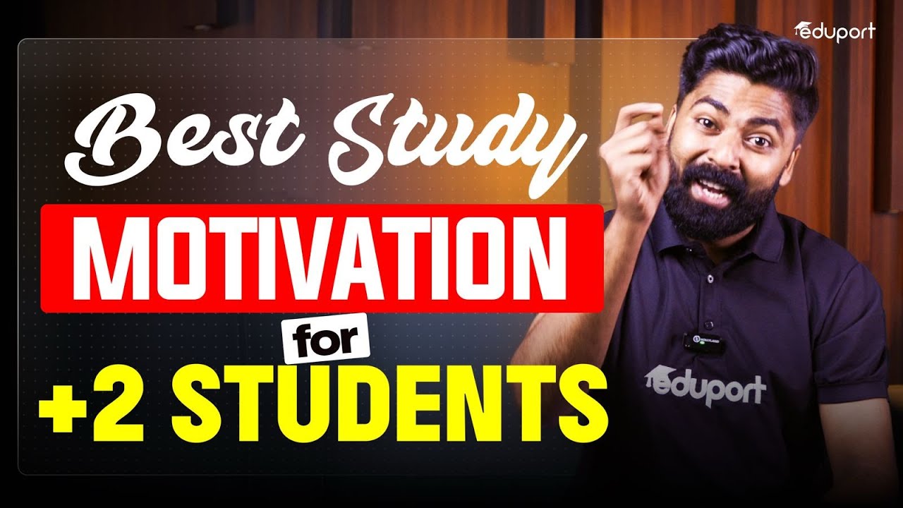 Best Study Motivation for Plus Two Students | Eduport Plus Two - YouTube
