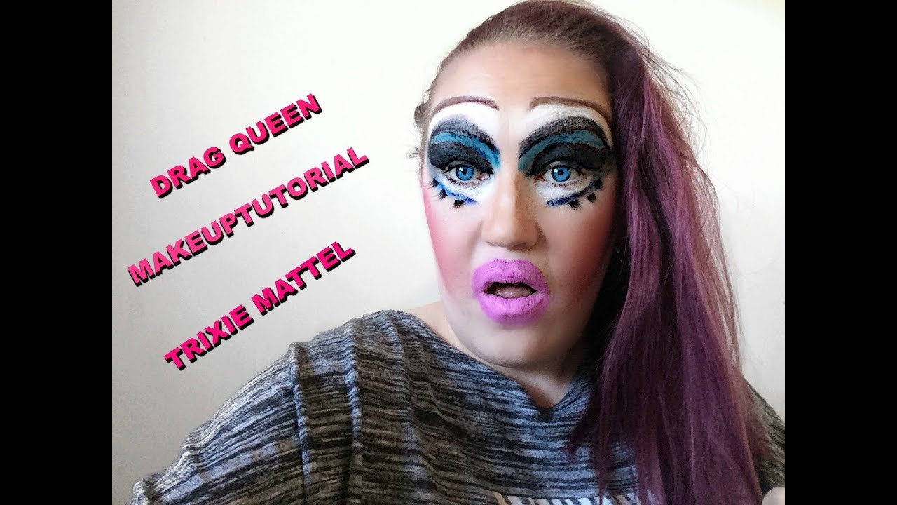 DRAG QUEEN MAKEUP TUTORIAL / TRIXIE MATTEL - YouTube