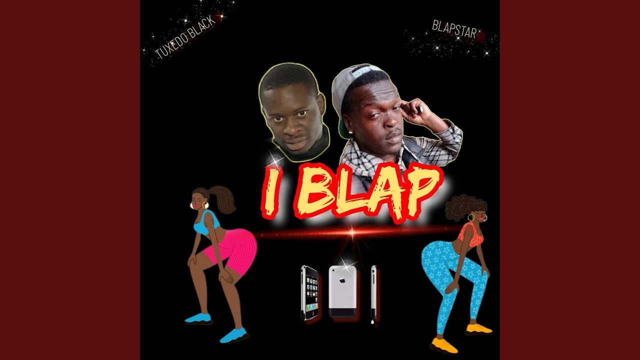 I Blap (feat. Blapstar) - YouTube