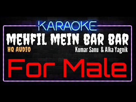 Karaoke Mehfil Mein Bar Bar For Male HQ Audio - Kumar Sanu & Alka Yagnik Soundtrack Film Soldier