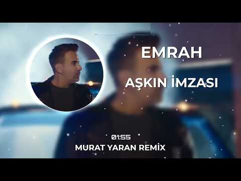 Emrah - Aşkın İmzası ( Murat Yaran Remix )