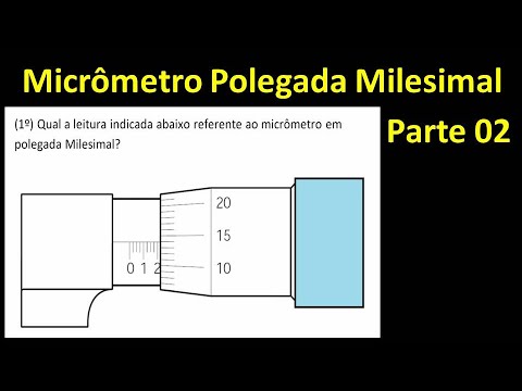 Leitura Micrômetro Polegada Milesimal - Parte 02 - YouTube