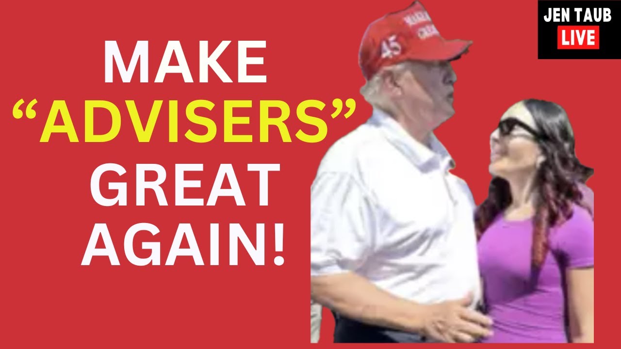 Jen Taub LIVE- The new MAGA: Make "Advisers" Great Again!! - YouTube