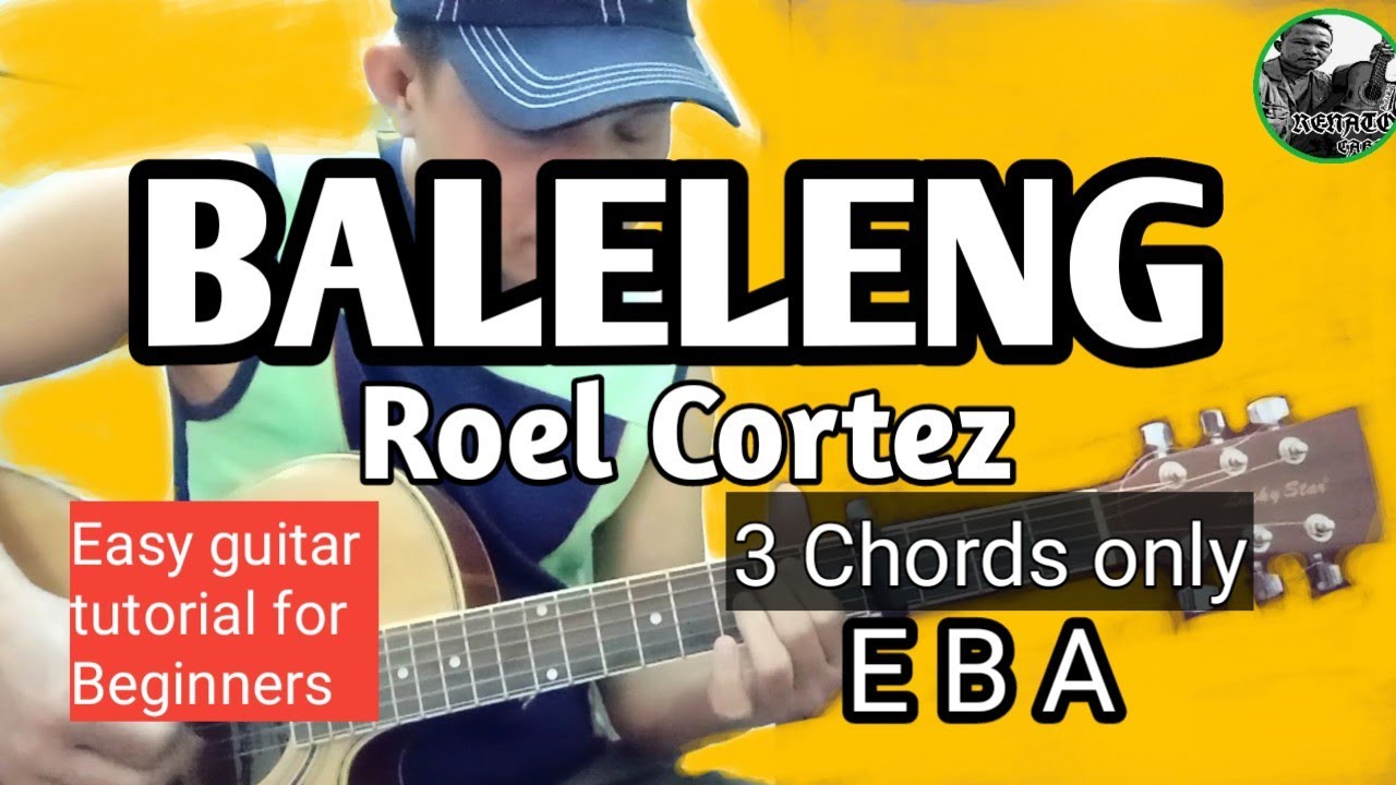 BALELENG- Roel Cortez | Easy guitar tutorial for beginners | Plucking ...
