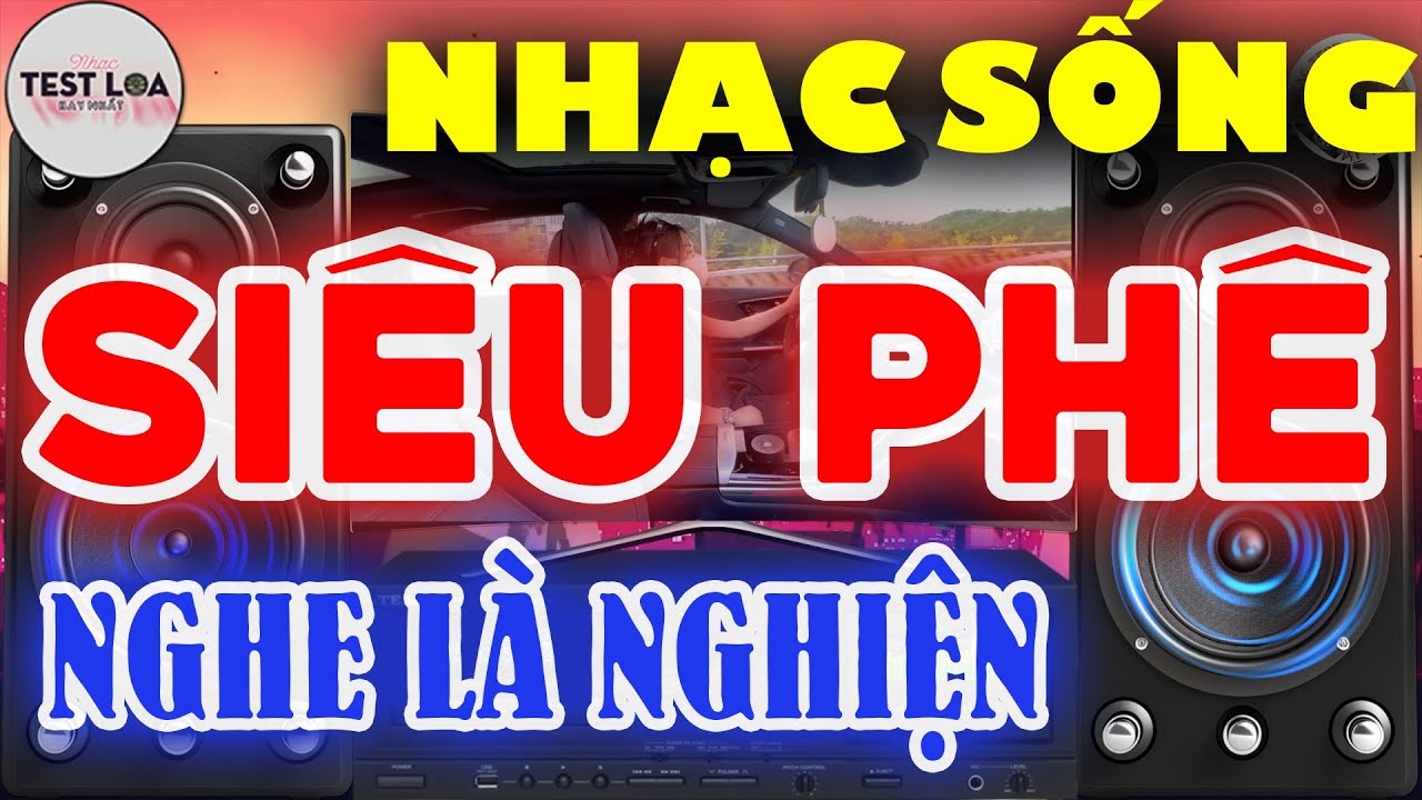 NHẠC TEST LOA 8D CỰC CHUẨN, Nhạc Sống Disco Remix Siêu Phê BASS CĂNG ...