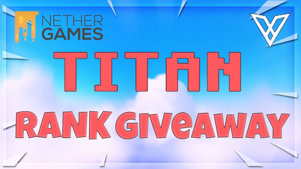 Titan Rank Giveaway Event in Vitality Guild Nethergames | Minecraft ...