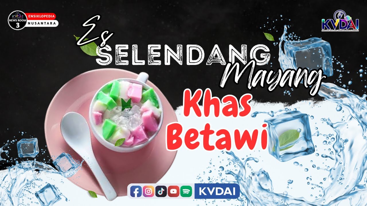 ES SELENDANG MAYANG - #ensiklopedianusantara #podcastindonesiaraya ...
